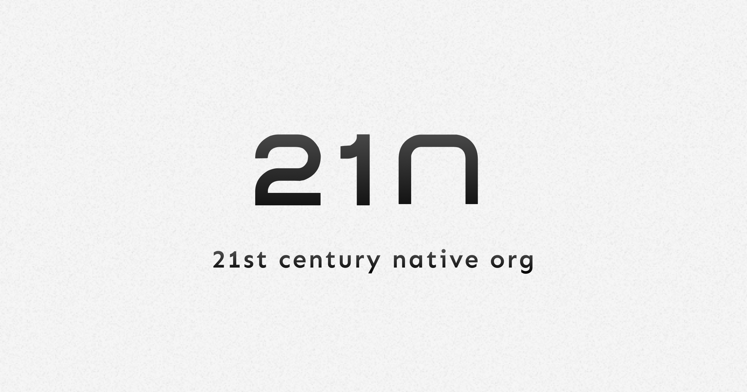 21n - 21st century native organization